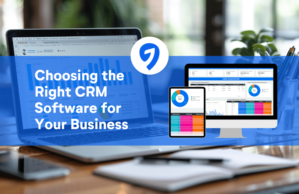 Choosing the Right CRM Software for Your Business - 97 Display
