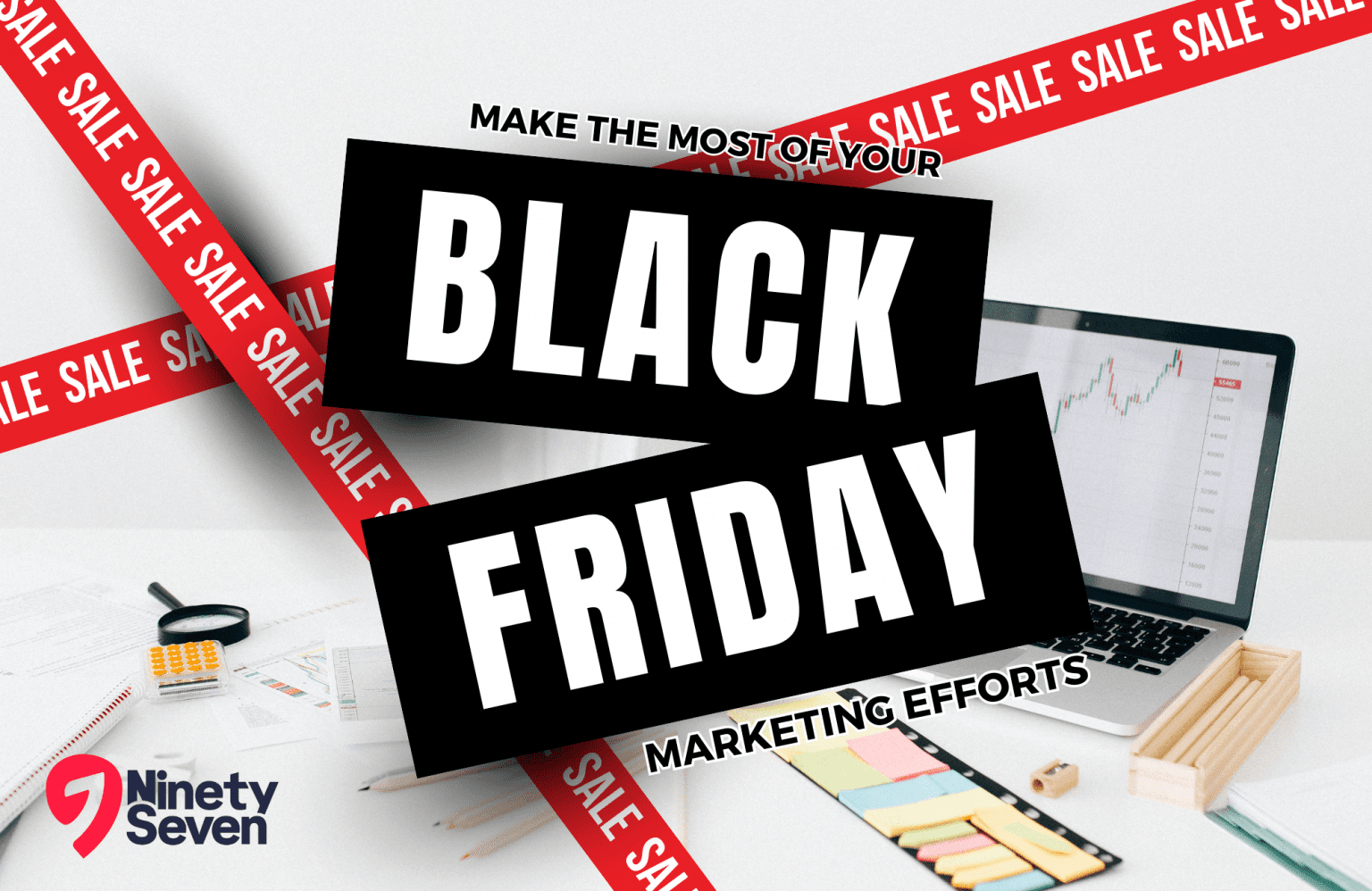 Make the Most of Your Black Friday Marketing - 97 Display | 97Display, LLC
