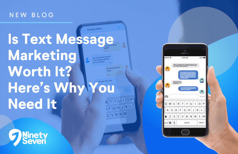 Is Text Message Marketing Worth It? Here’s Why You Need It - 97 Display